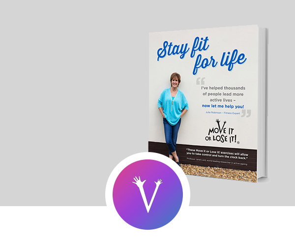 Ten top tips by Julie! - Move it or Lose it