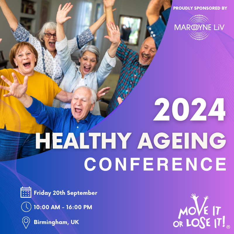 Join us at the Healthy Ageing Conference - Move it or Lose it